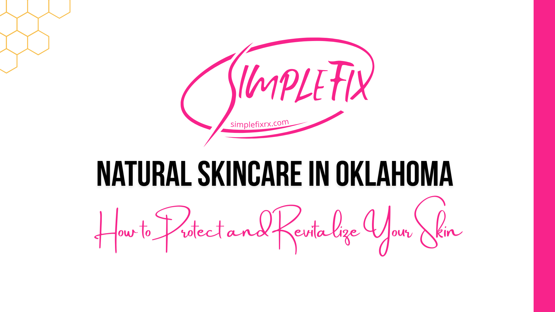 Natural Skincare Solutions in Oklahoma | SimpleFix Rx